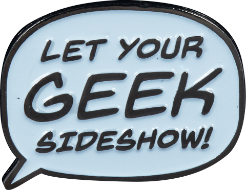 Let Your Geek Sideshow Word Bubble Collectible Pin | Sideshow Collectibles